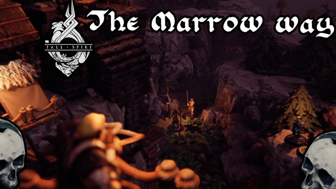 The Marrow ways - Tales Tavern