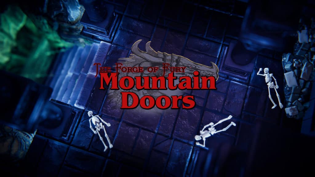 Forge of Fury - The Mountain Door - Tales Tavern