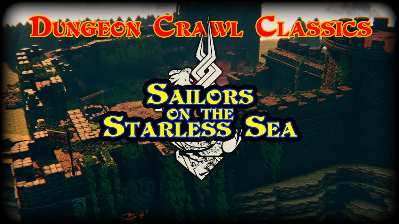 Sailors on the Starless Sea: Dungeon Crawl Classics - Tales Tavern