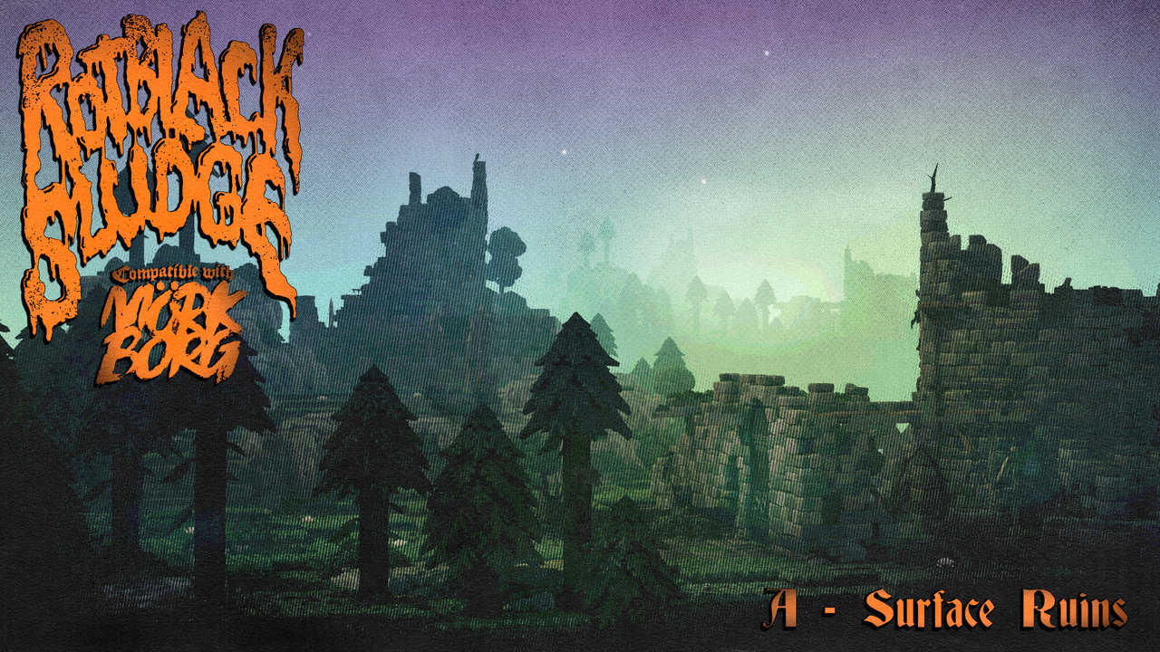 Rotblack Sludge - Mork Borg - [A] Surface Ruins - Tales Tavern