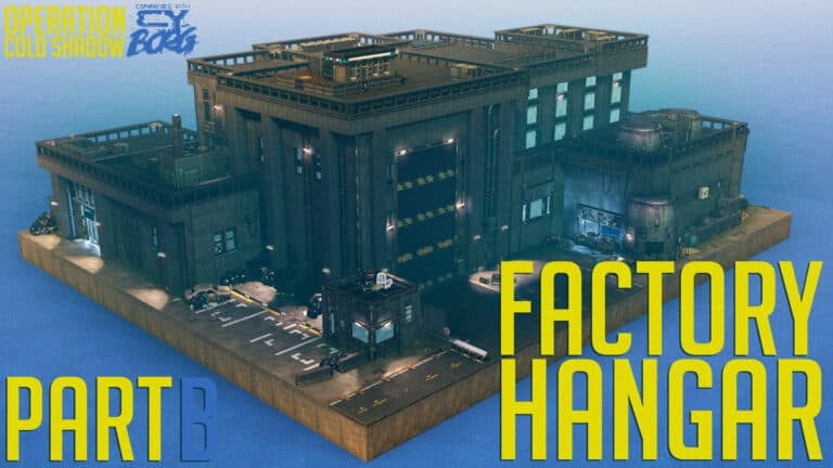 OPERATION: COLD SHADOW - Factory Hangar_Part B - Tales Tavern